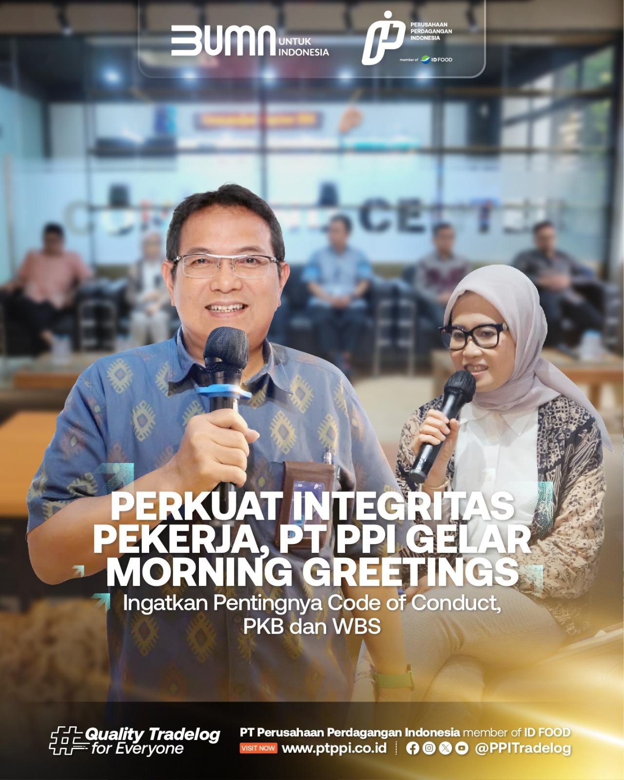 Perkuat Integritas Pekerja, PT PPI Gelar Morning Greetings | PT PPI - Quality Tradelog For Everyone